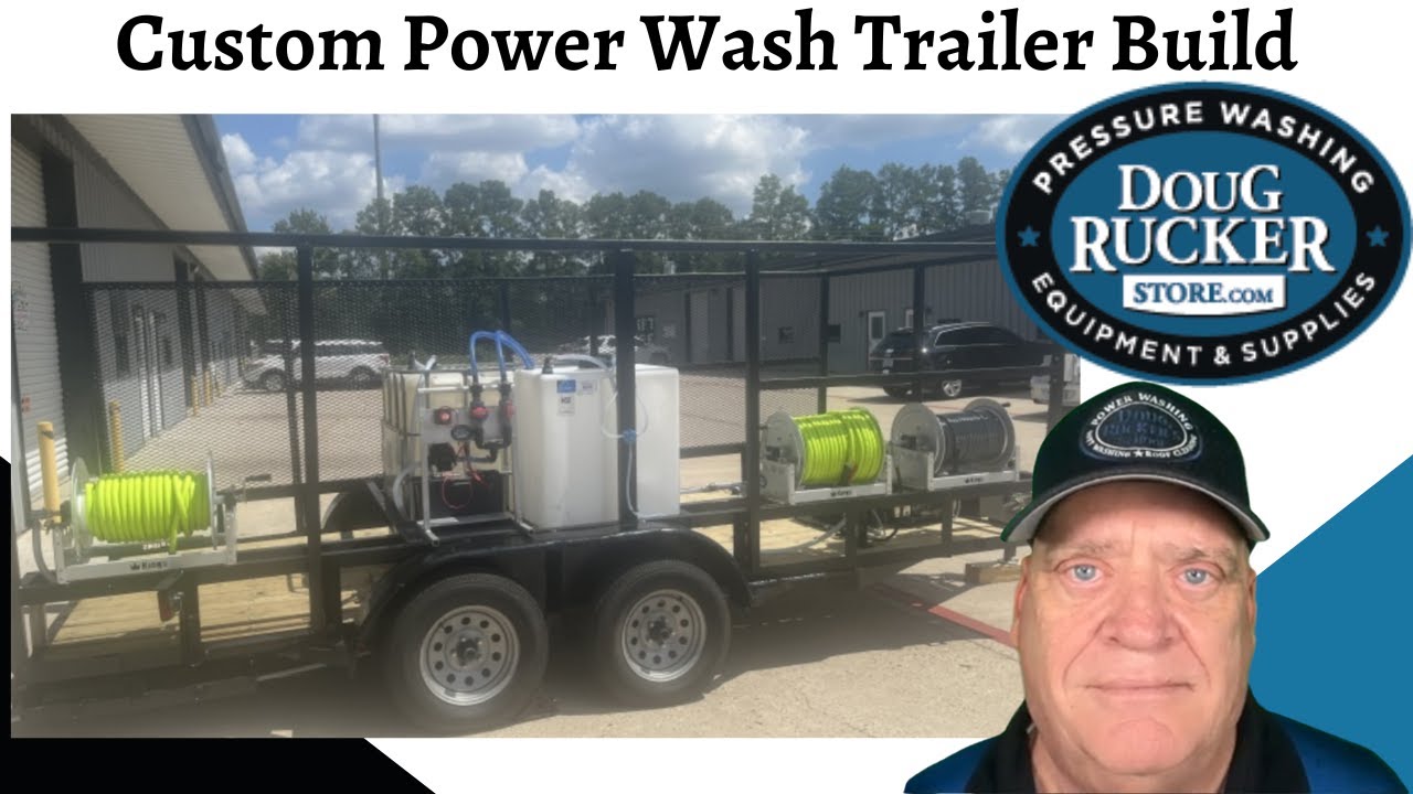 CUSTOM POWER WASH TRAILER - Doug Rucker's Pressure Washing School